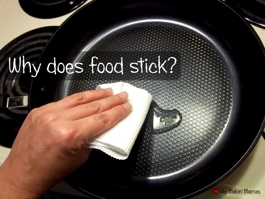 Why does food stick to the pan? > Joy Makin Mamas
